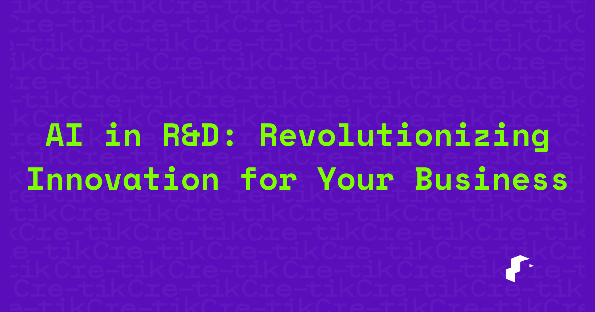 AI in R&D: Revolutionizing Innovation for Your Business